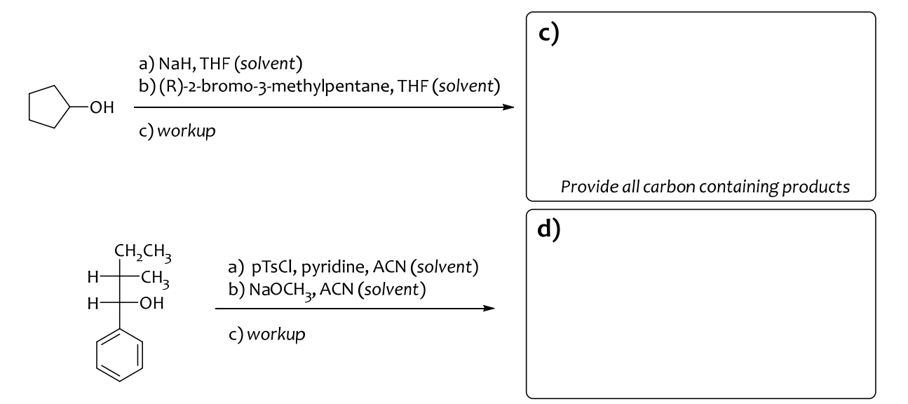 Solved a) NaH, THF (solvent) b)(R)-2-bromo-3-methylpentane, | Chegg.com