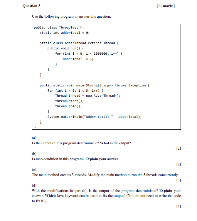 Solved Question 3 [11 marks] Use the following program to | Chegg.com