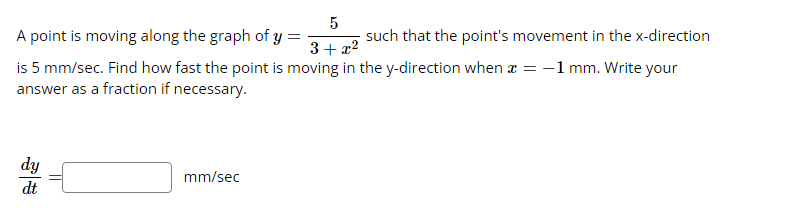 Solved A point is moving along the graph of y=3+x25 such | Chegg.com