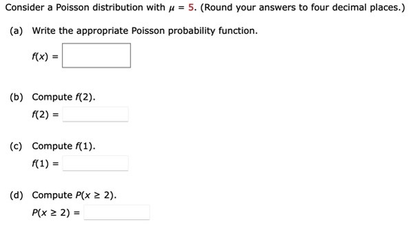 Solved Consider a Poisson distribution with μ=5. (Round your | Chegg.com