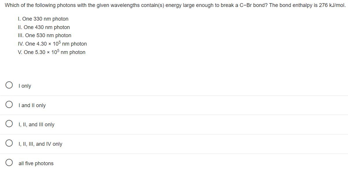 Solved Which of ﻿the following photons with the given | Chegg.com
