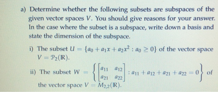 Solved a) Determine whether the following subsets are | Chegg.com