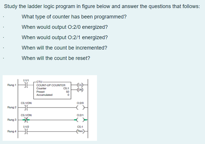 Solved Study the ladder logic program in figure below and | Chegg.com