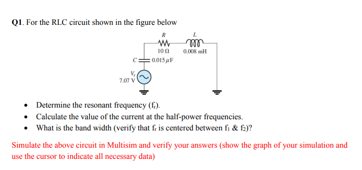Solved Q1. For the RLC circuit shown in the figure below - | Chegg.com