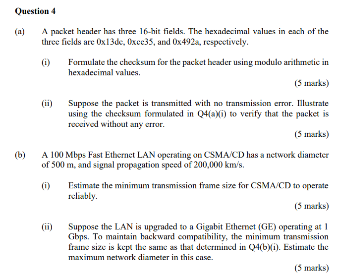 Solved Question 4 (a) A packet header has three 16-bit | Chegg.com