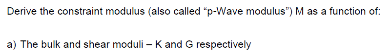Solved Derive the constraint modulus (also called “p-Wave | Chegg.com