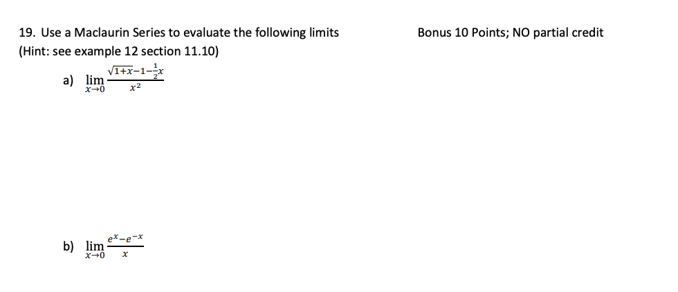 Solved 19. Use a Maclaurin Series to evaluate the following | Chegg.com