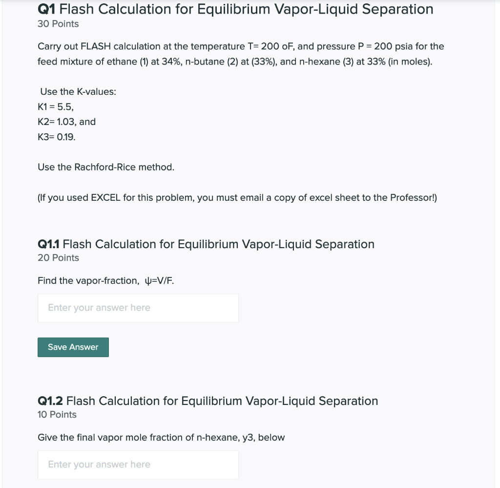 Solved Q1 Flash Calculation for Equilibrium Vapor-Liquid | Chegg.com