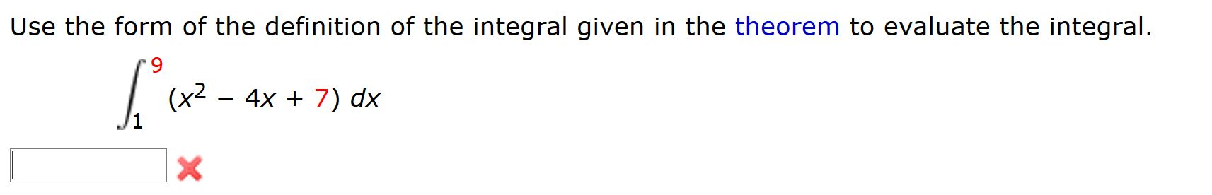 Solved Use the form of the definition of the integral given | Chegg.com