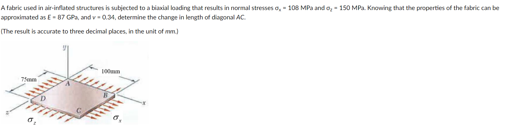 Solved A fabric used in air-inflated structures is subjected | Chegg.com