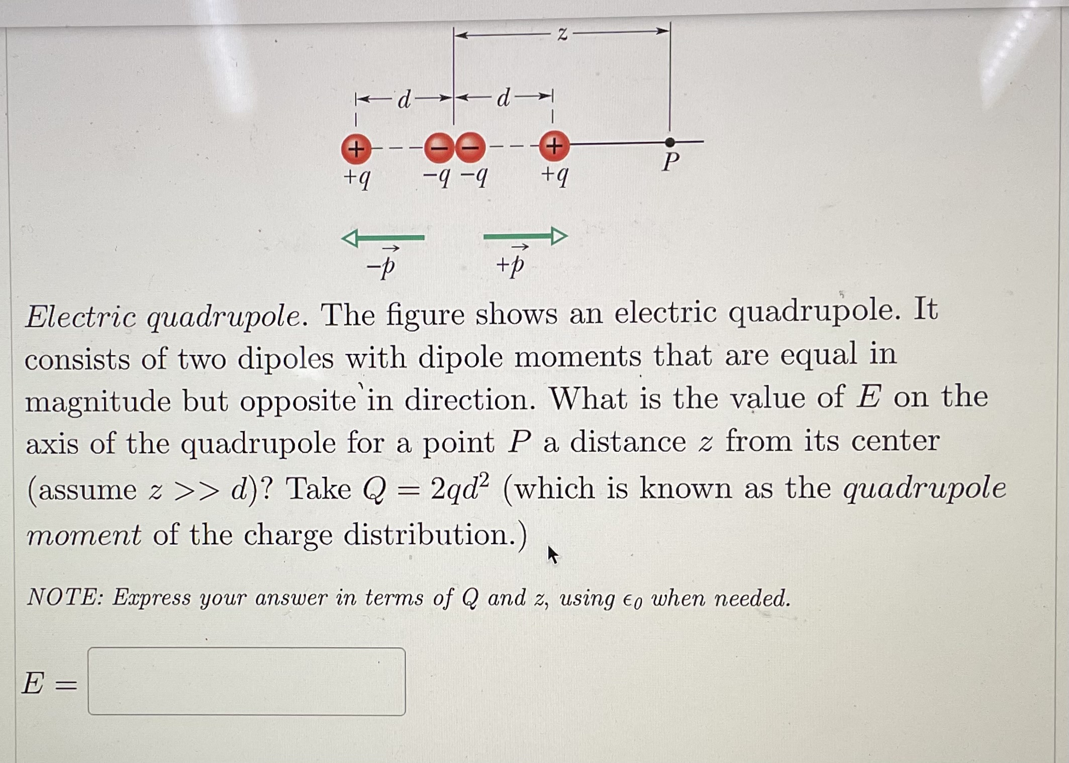 Solved NOTE: Express your answer in terms of Q ﻿and z, | Chegg.com