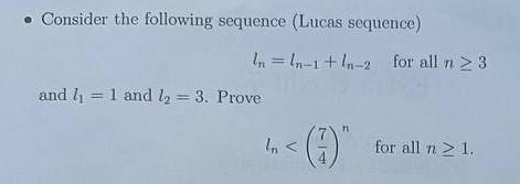 Solved - Consider the following sequence (Lucas sequence) | Chegg.com