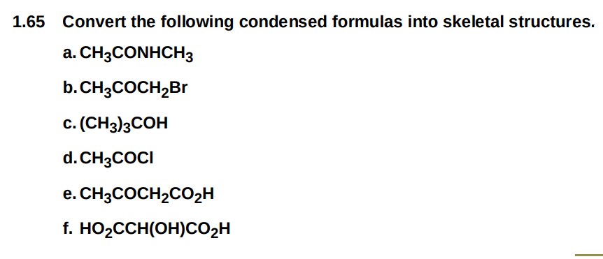 Solved 1.65 ﻿Convert the following condensed formulas into | Chegg.com