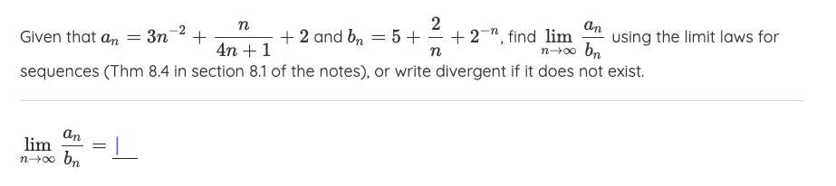Solved n 2 an Given that an = + + 2 and bn = 5+ +2-", find | Chegg.com
