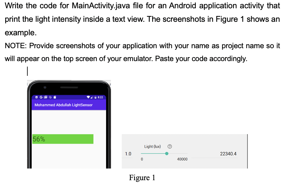 Solved Write the code for MainActivity.java file for an | Chegg.com