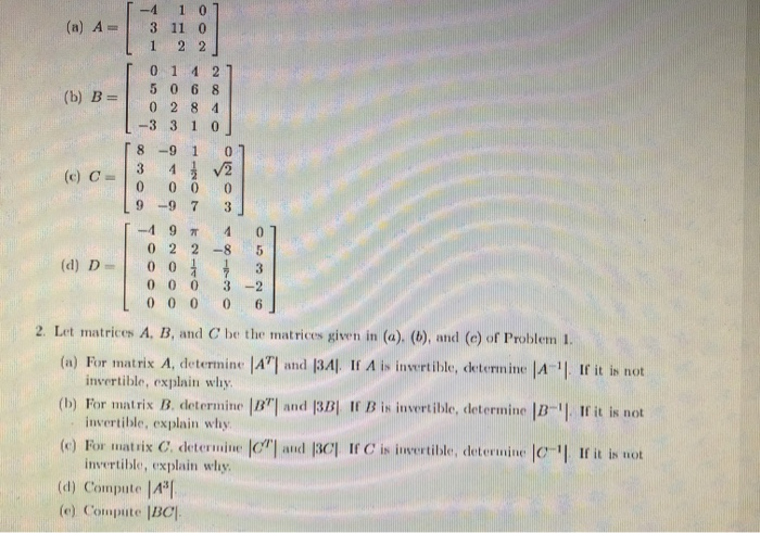 Solved -4 1 0 (a) A=1 3 11 0 1 2 2] 0 1 1 21 5 0 6 8 (b) B0 | Chegg.com
