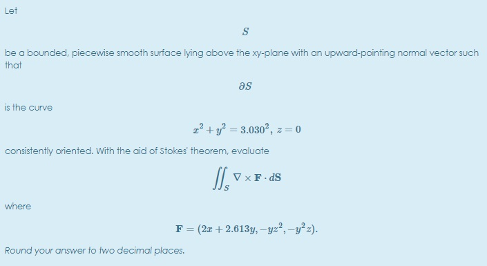 Solved Let be a bounded, piecewise smooth surface lying | Chegg.com