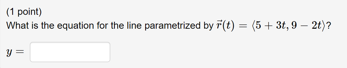 Solved What is the equation for the line parametrized by | Chegg.com