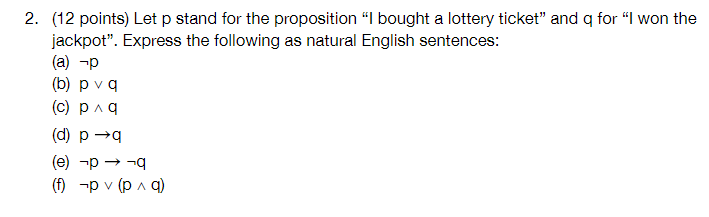 Solved 2. (12 points) Let p stand for the proposition “I | Chegg.com