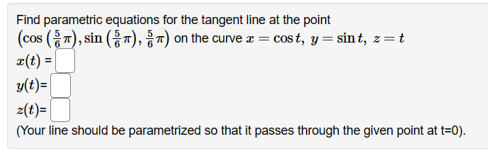 Solved Find parametric equations for the tangent line at the | Chegg.com