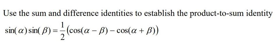 Solved Use the sum and difference identities to establish | Chegg.com