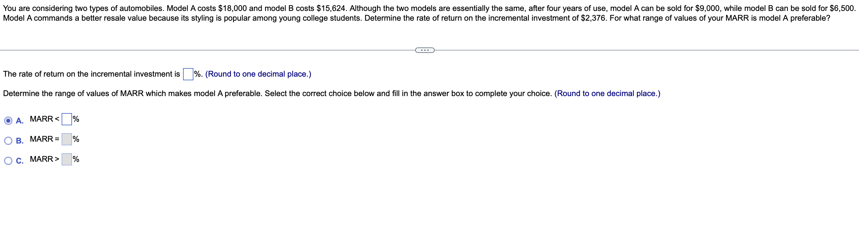Solved The rate of return on the incremental investment is | Chegg.com