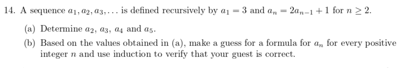Solved 14. A sequence ai, a2, a3, ... is defined recursively | Chegg.com