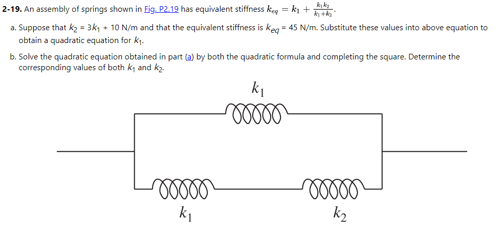Solved 2-19. An assembly of springs shown in Fig. P2.19 has | Chegg.com