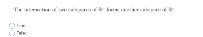 Solved The intersection of two subspaces of R” forms another | Chegg.com
