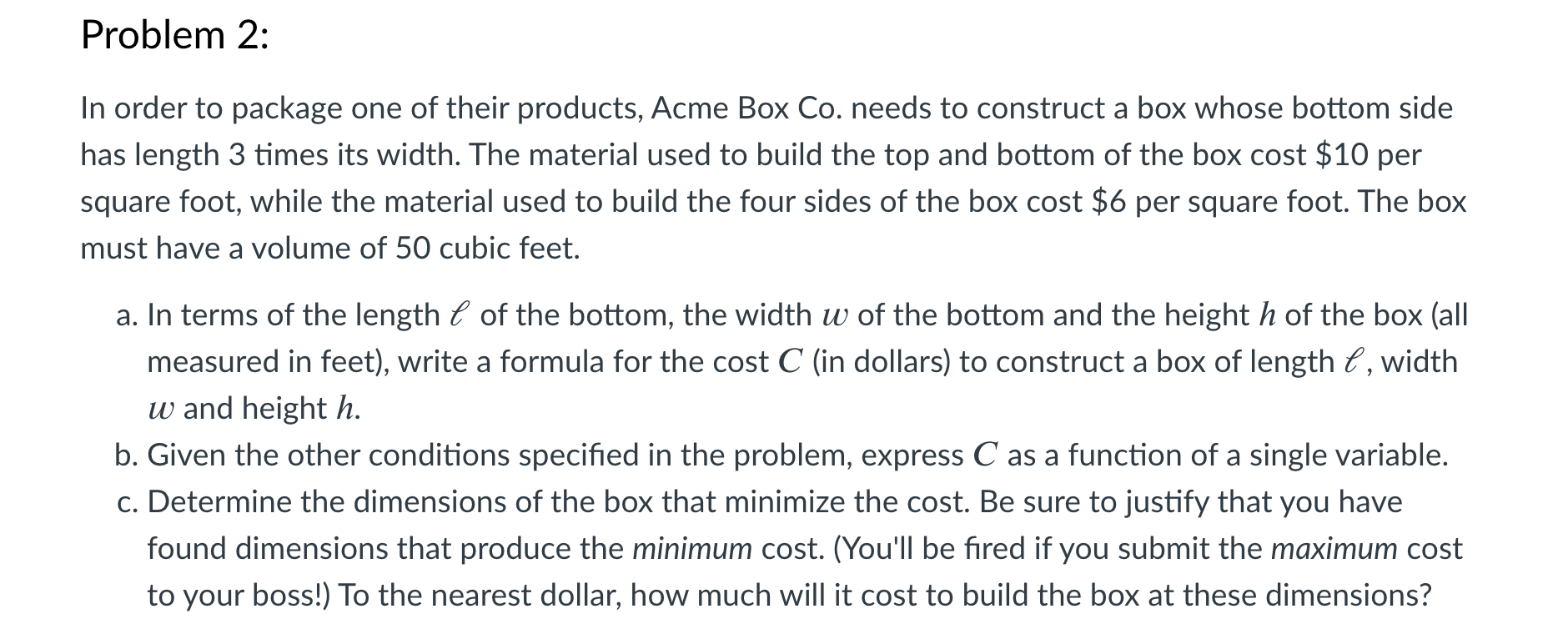 Solved Problem 2: In order to package one of their products, | Chegg.com