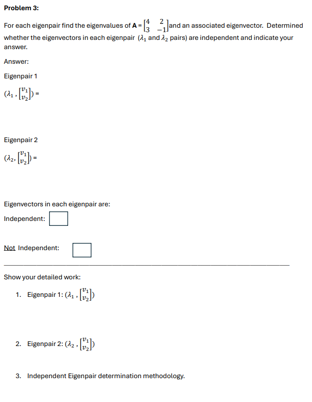 Solved Problem 3:For each eigenpair find the eigenvalues | Chegg.com