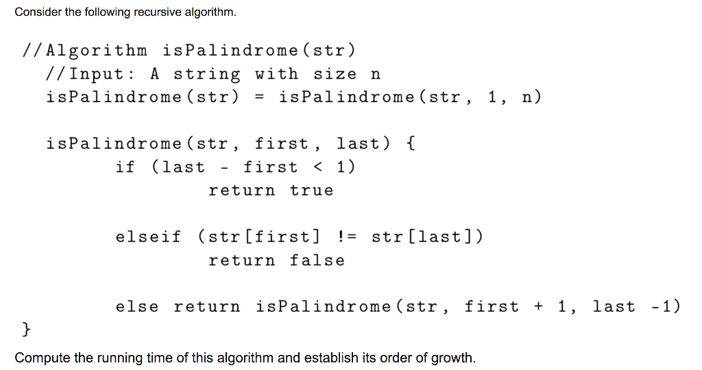 Solved Consider the following recursive algorithm. // | Chegg.com