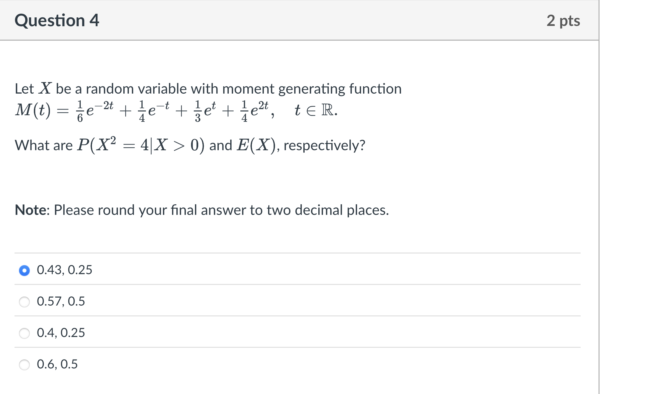 Solved Question 4Let x be ﻿a random variable with moment | Chegg.com