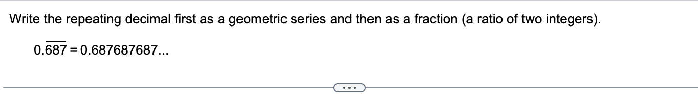 Solved Write the repeating decimal first as a geometric | Chegg.com