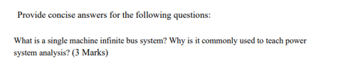 Solved Provide concise answers for the following questions: | Chegg.com