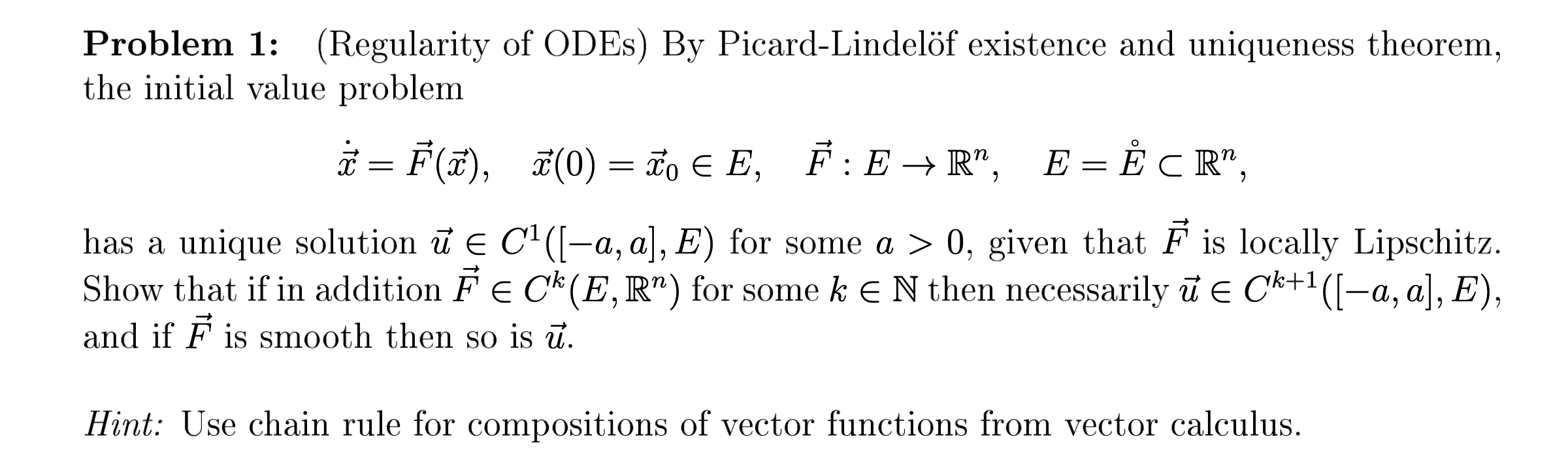 Solved Problem 1: (Regularity of ODEs) By Picard-Lindelöf | Chegg.com