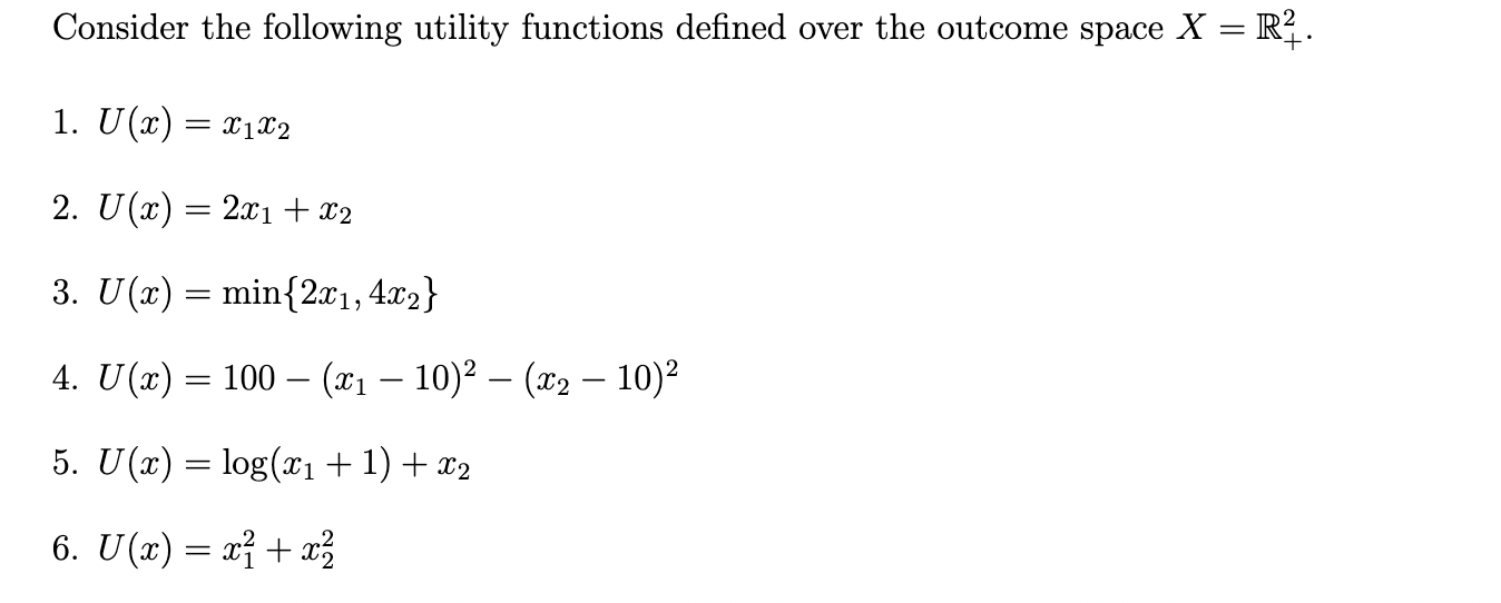 Solved Consider the following utility functions defined over | Chegg.com