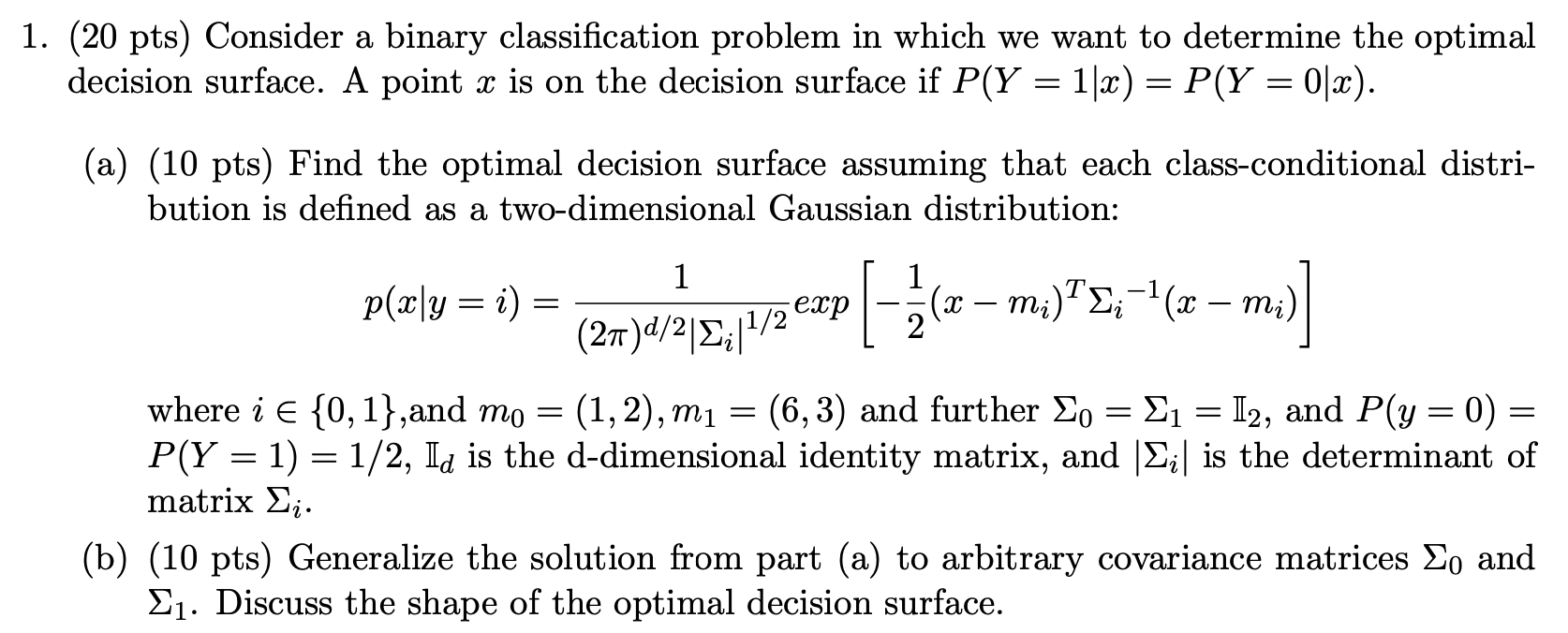 1. (20 pts) Consider a binary classification problem | Chegg.com