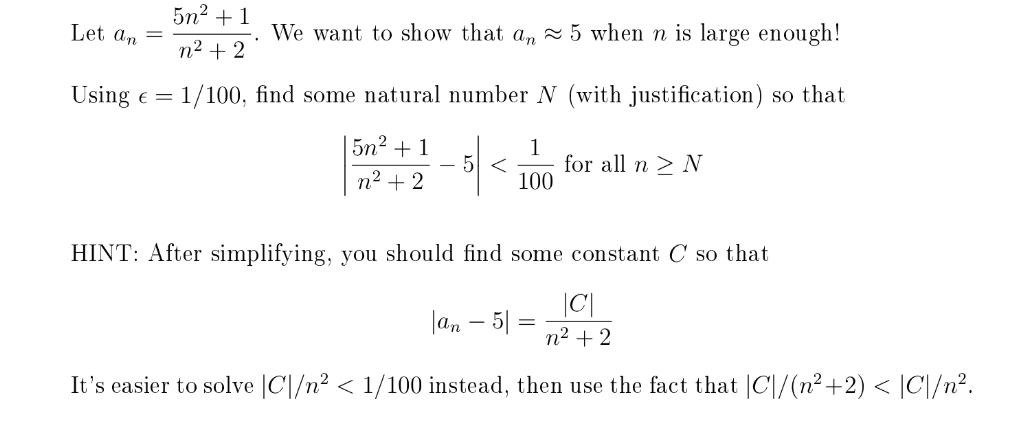 Solved Let an=n2+25n2+1. We want to show that an≈5 when n is | Chegg.com