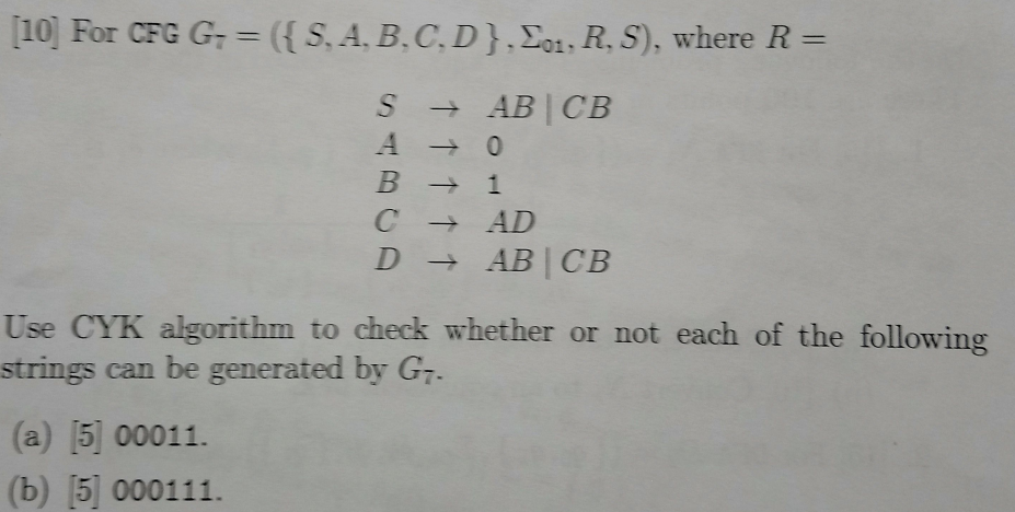 Solved [10] For CFG G- = ({ S, A,B,C,D}. Eg1, R, S), where | Chegg.com
