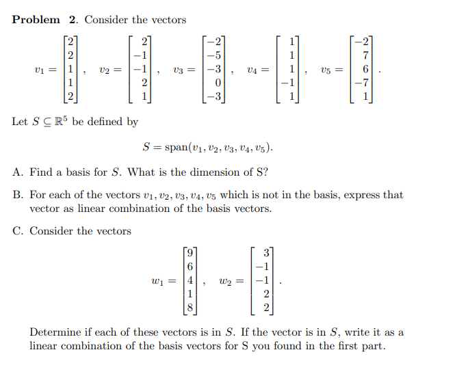 Solved Problem 2. Consider the vectors | Chegg.com