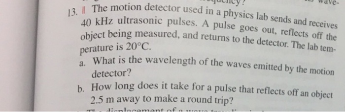 Solved wave- motion detector used in a physics lab sends and | Chegg.com