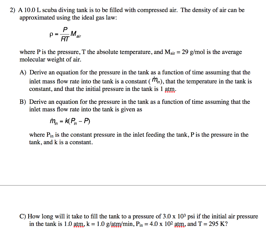 Solved 2) A 10.0 L scuba diving tank is to be filled with | Chegg.com