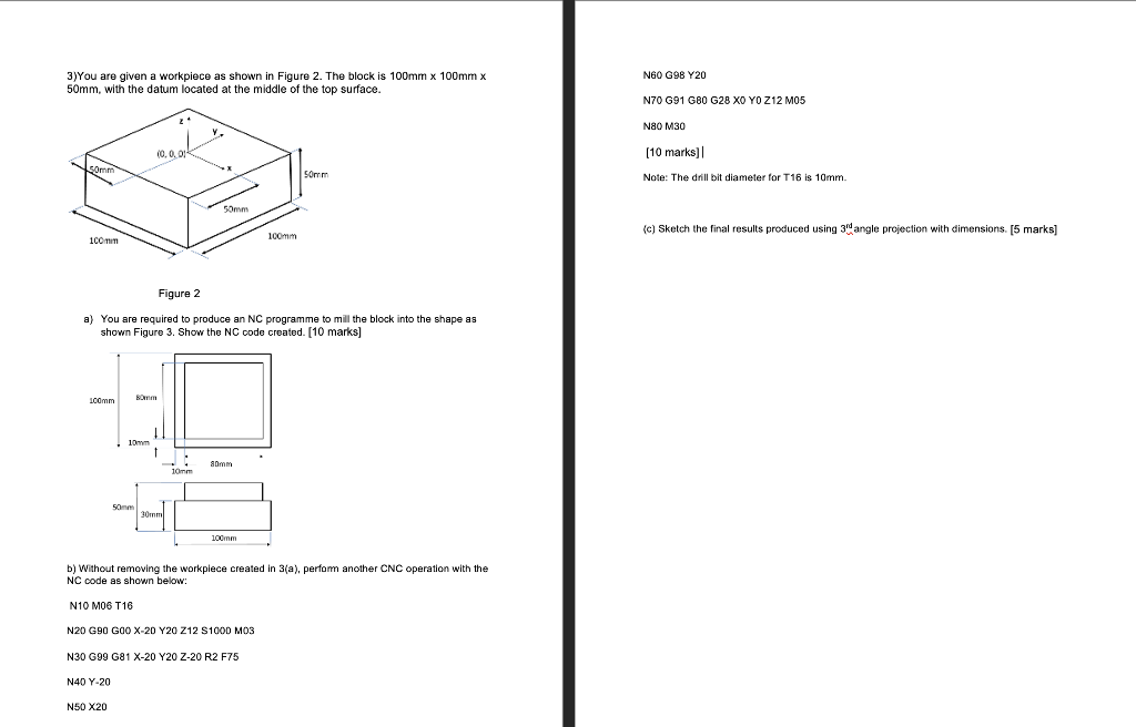 Solved 3)You are given a workpiece as shown in Figure 2. The | Chegg.com