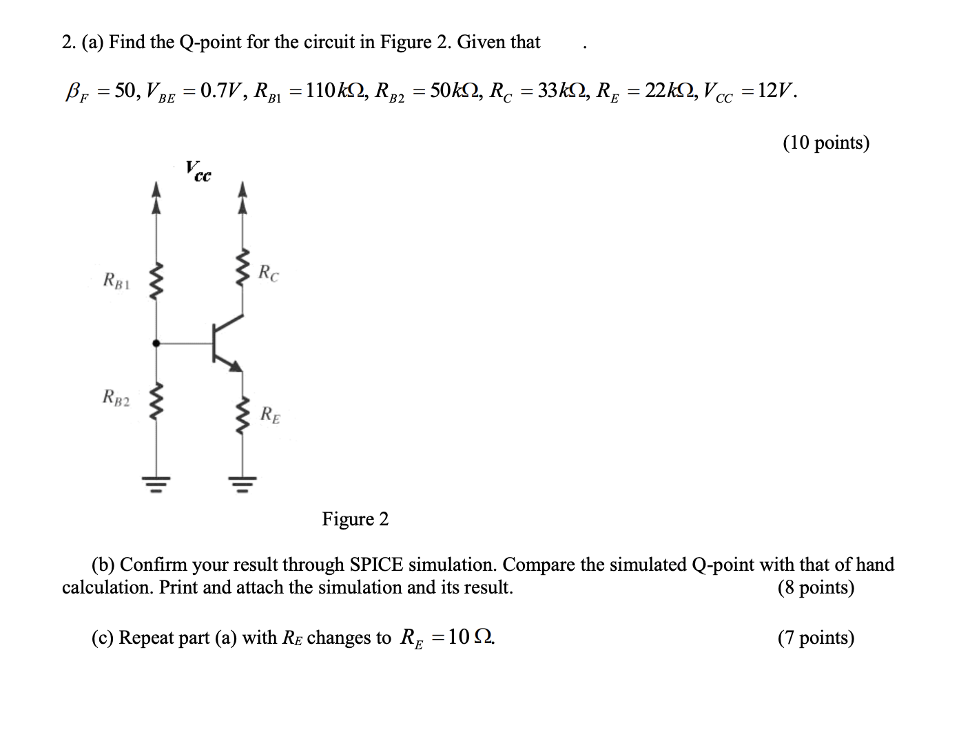 Solved 2. (a) Find the Q-point for the circuit in Figure 2. | Chegg.com