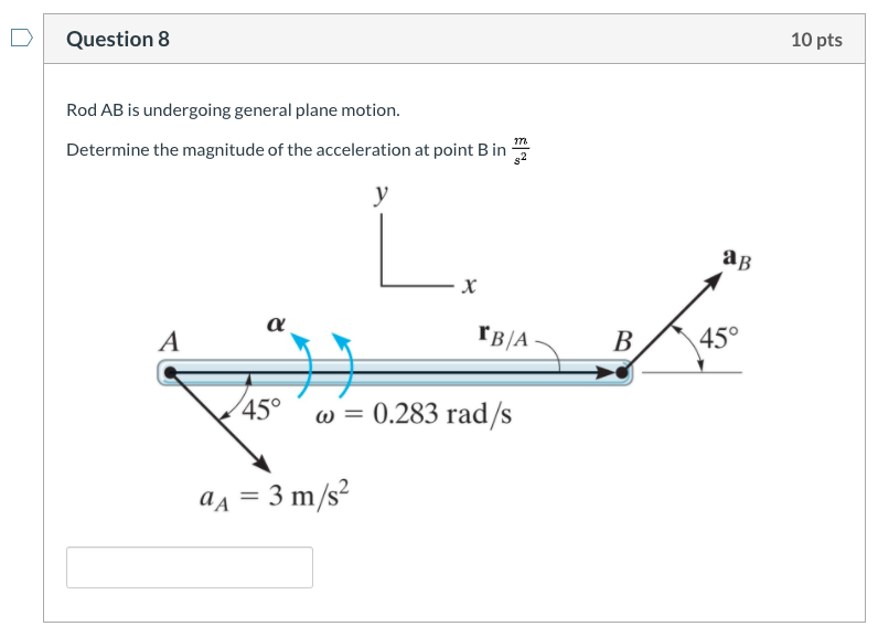 Solved Question 8 10 pts Rod AB is undergoing general plane | Chegg.com