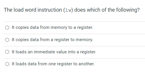 Solved The load word instruction (1w) does which of the | Chegg.com