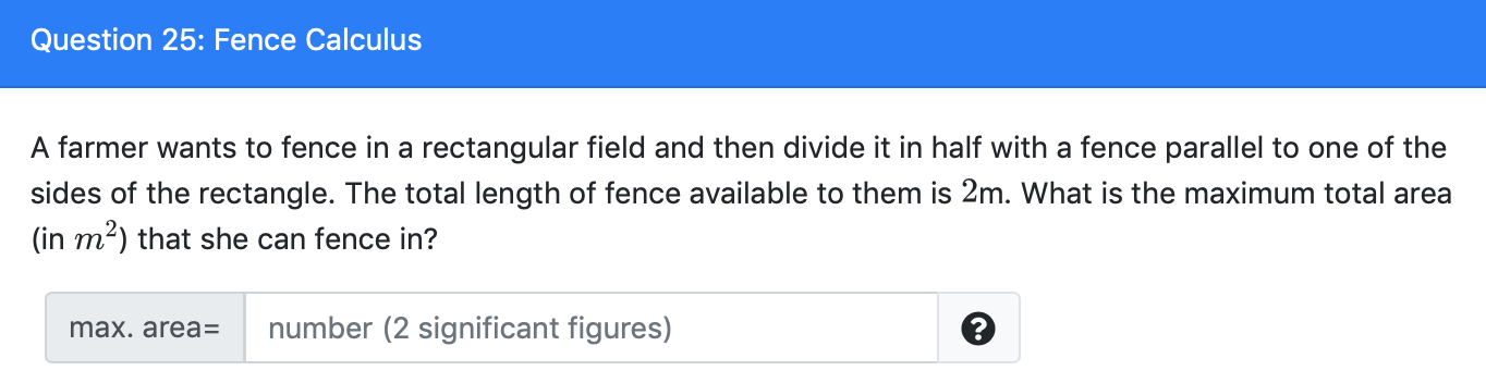 Solved Question 25: Fence Calculus A farmer wants to fence | Chegg.com
