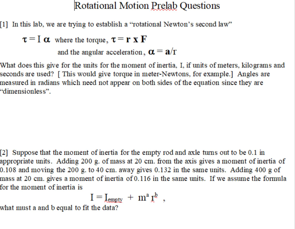 Solved Rotational Motion Prelab Questions [1] In this lab, | Chegg.com