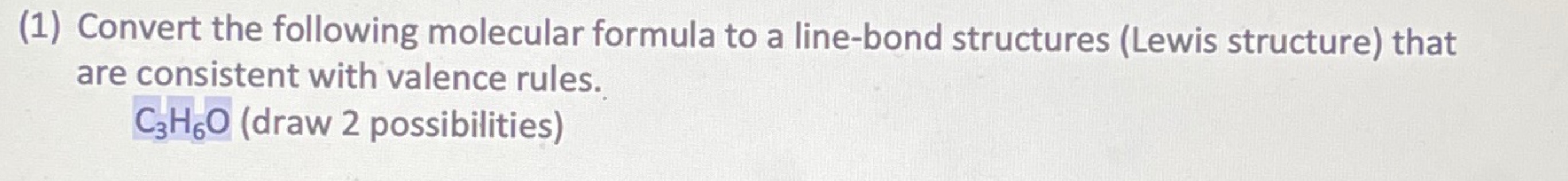 Solved (1) ﻿Convert the following molecular formula to a | Chegg.com
